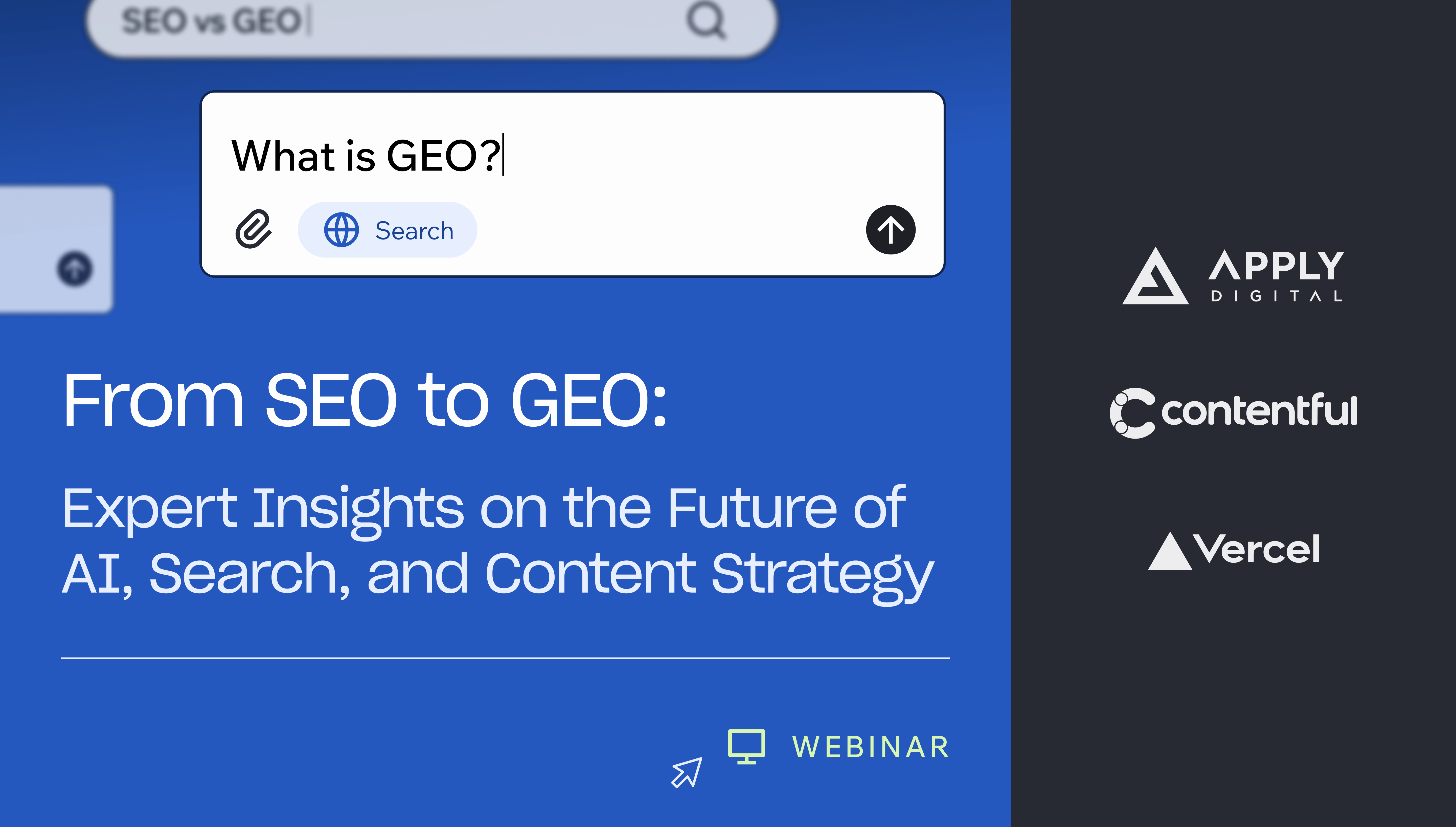 From SEO to GEO: How to navigate the new frontier of AI search | Watch Webinar