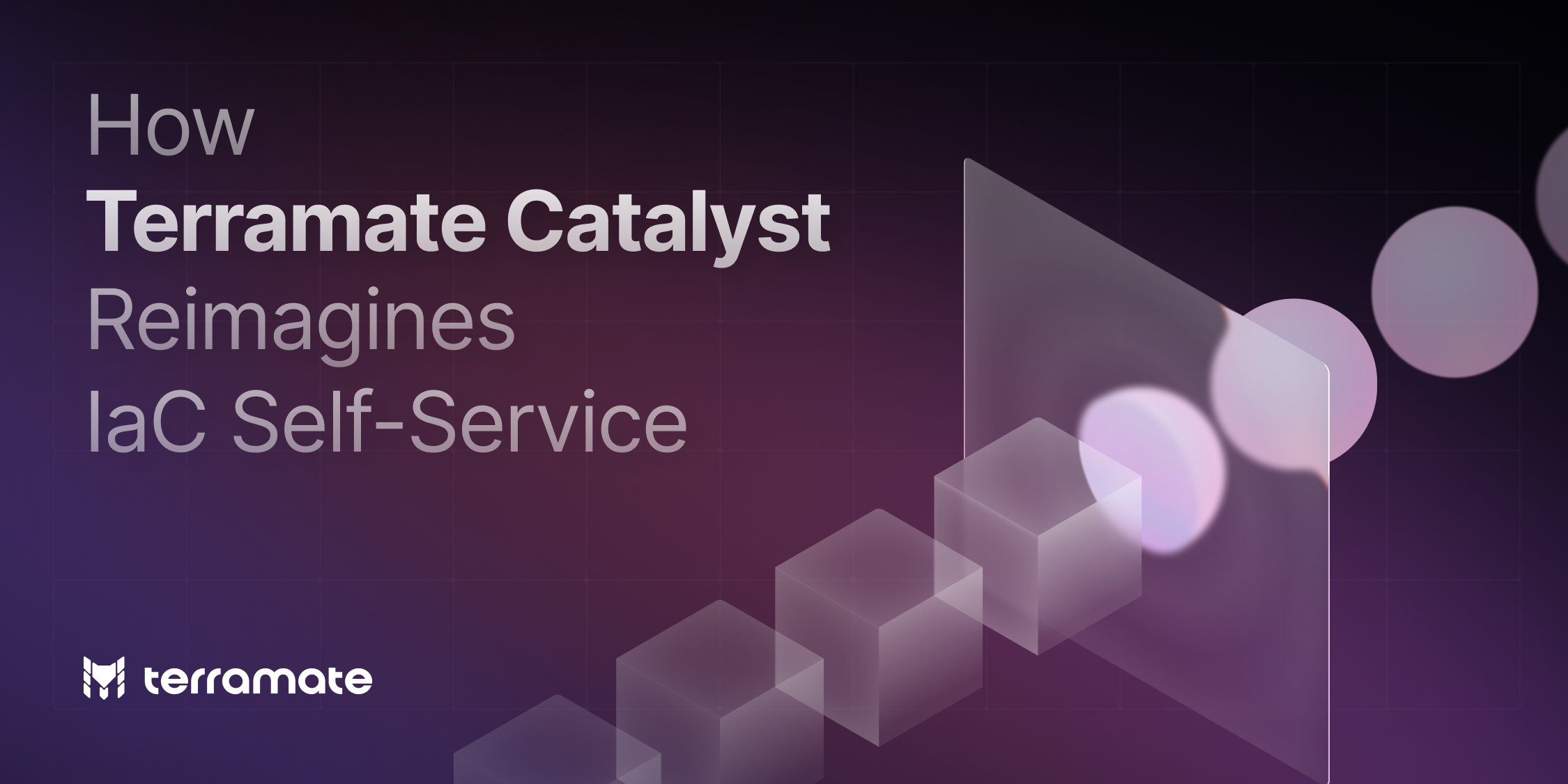 How Terramate Catalyst Reimagines IaC Self-Service