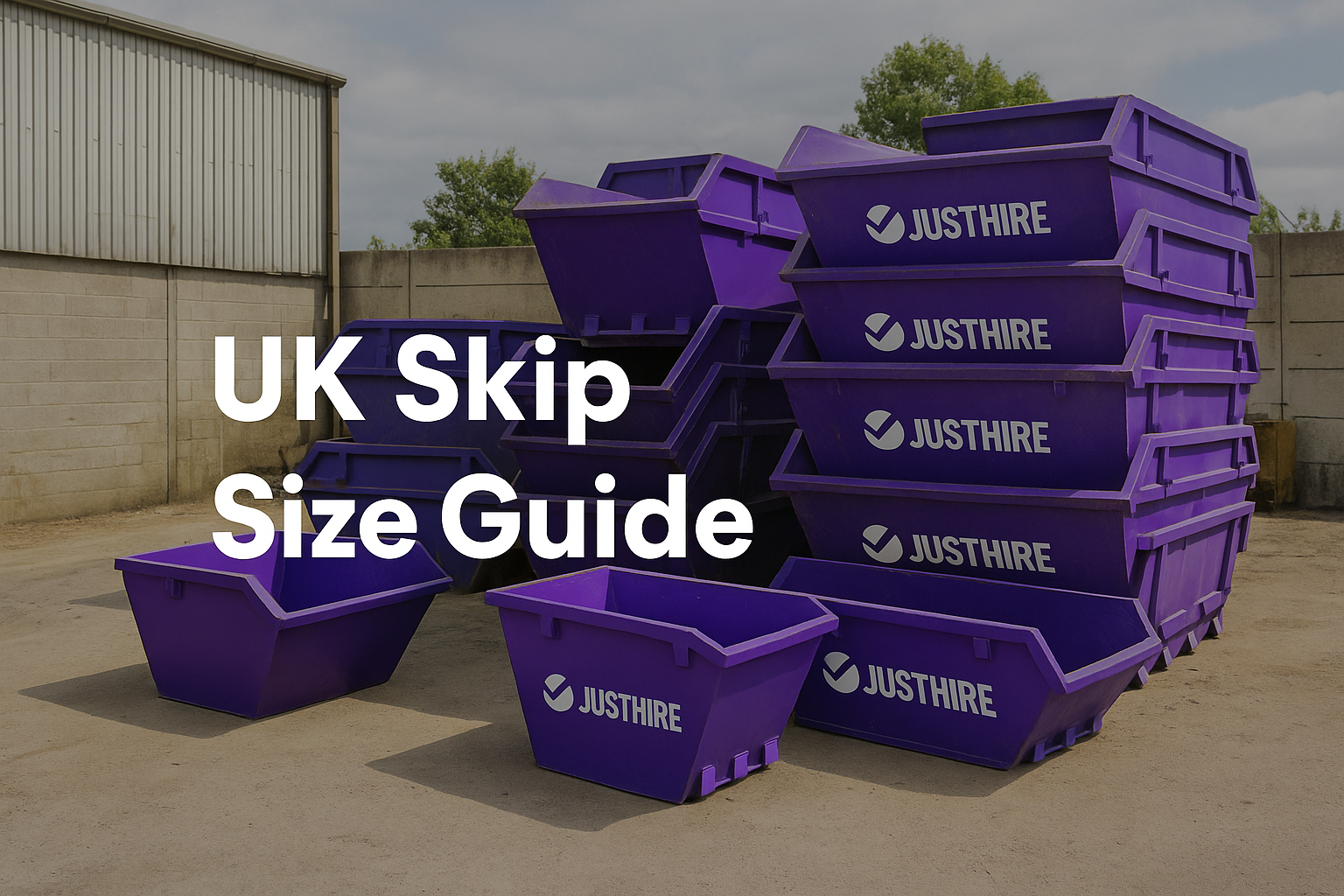 UK Skip Size Guide - Dimensions, Capacity and Usage Guide | JustHire