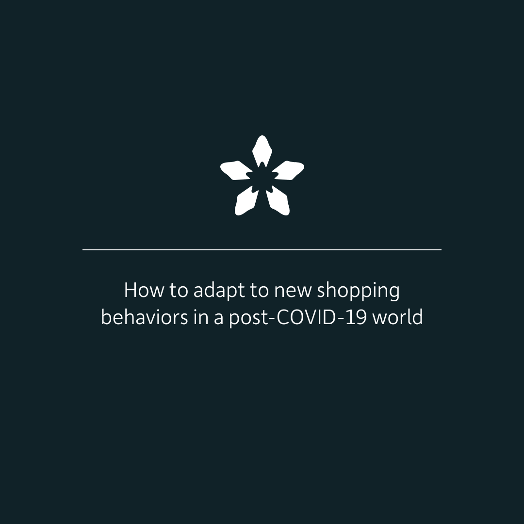 Adapting to post-COVID shopping behaviors