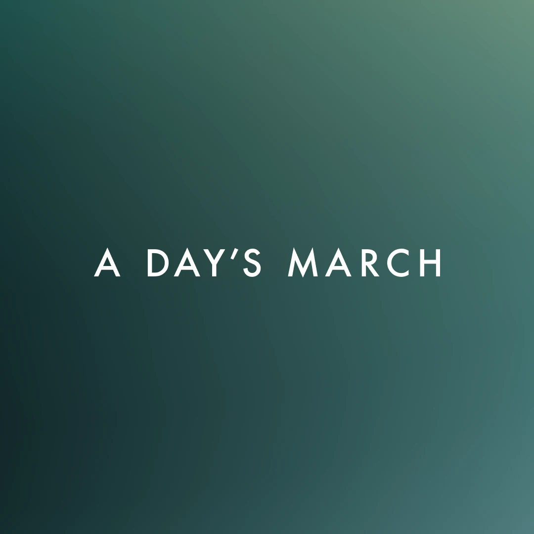 A Day’s March - Welcome to the family!