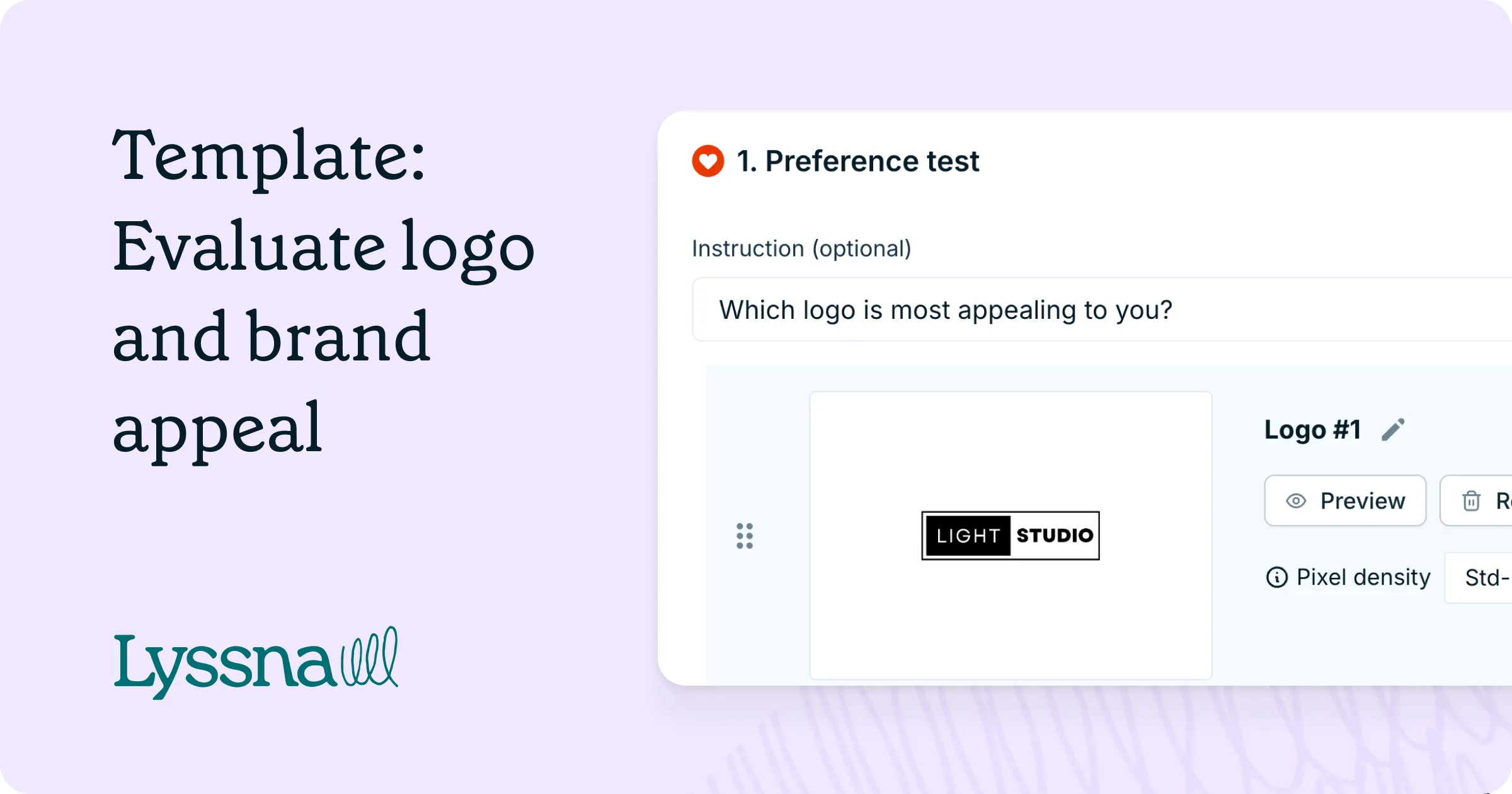 Evaluate logo and brand appeal: Template | Lyssna