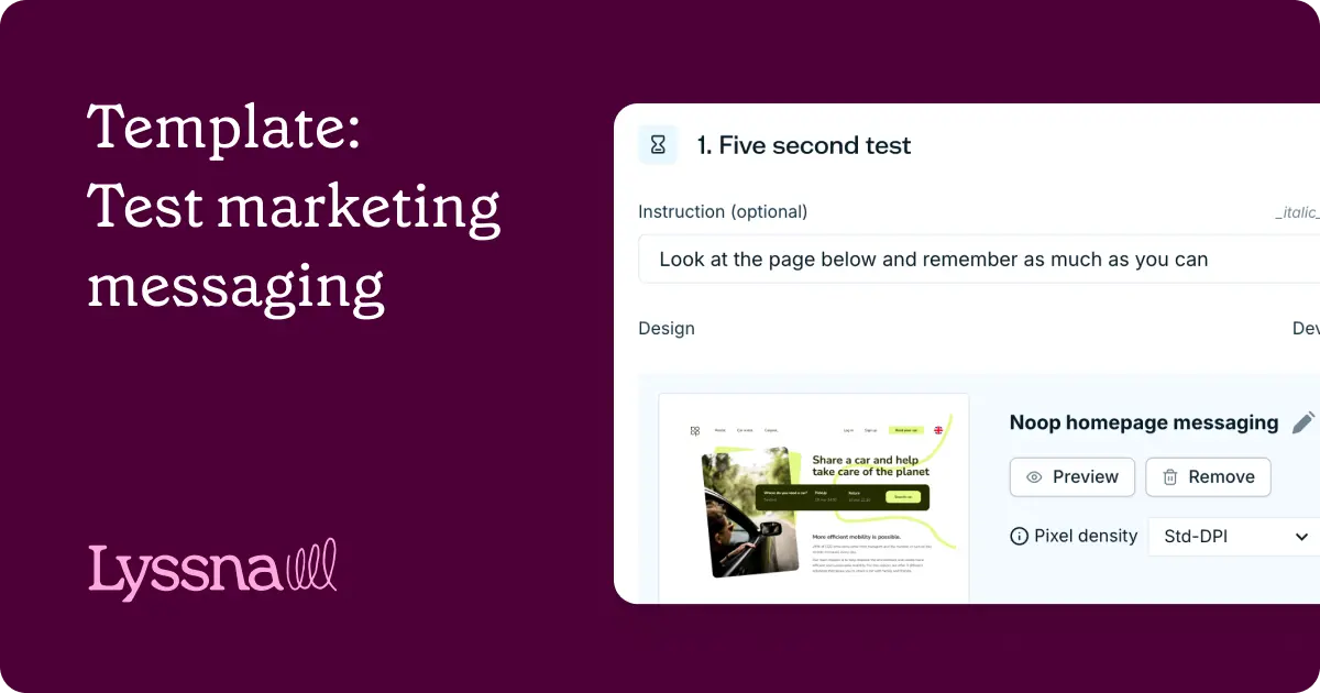 Test marketing messaging: Template | Lyssna
