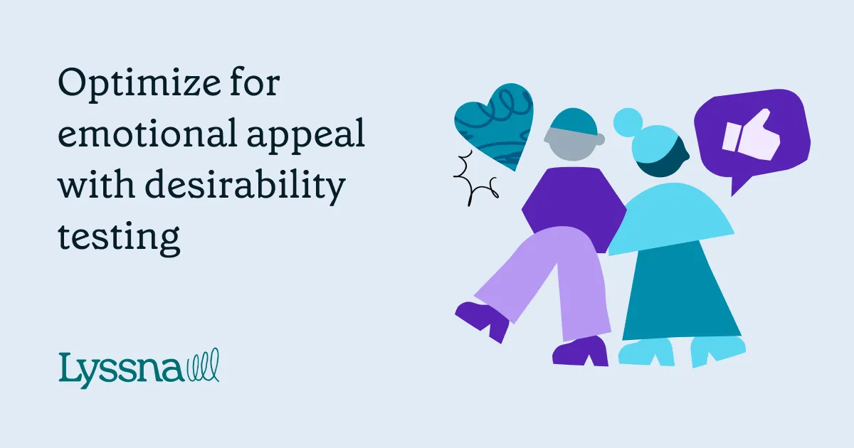 Desirability testing | Optimize for emotional appeal | Lyssna