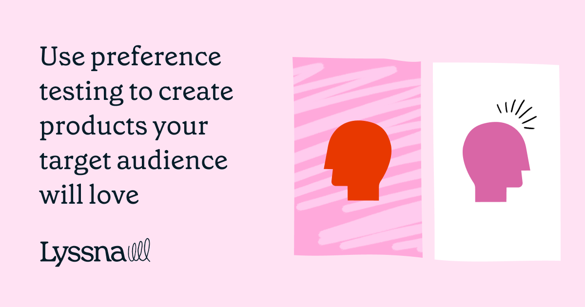 Preference testing | Lyssna