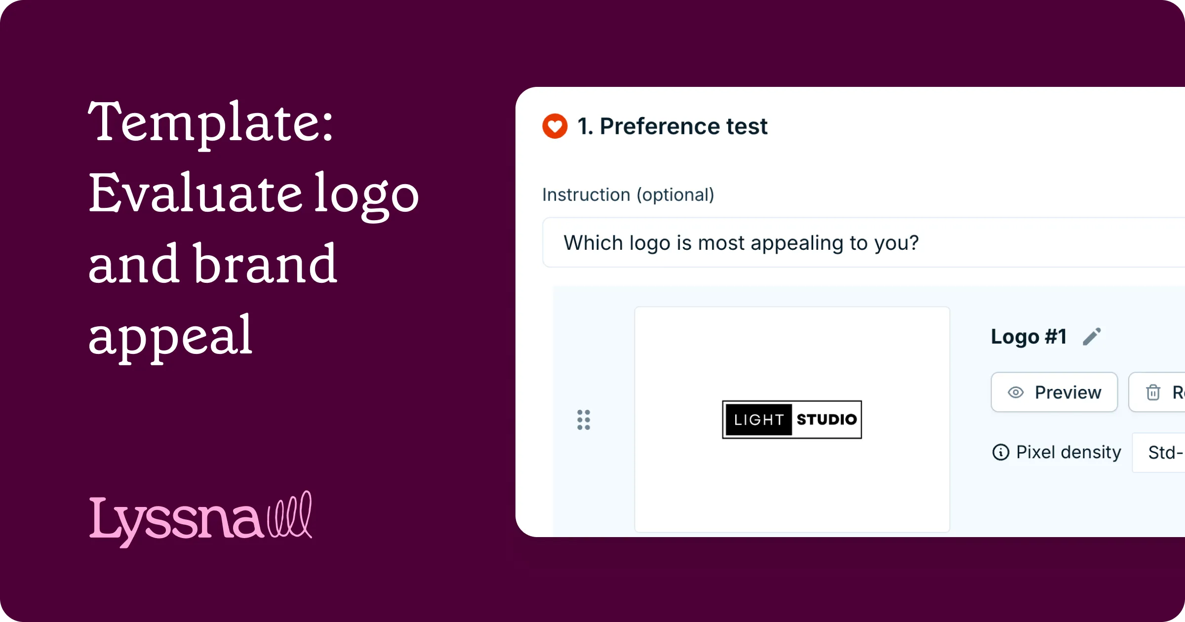 Evaluate logo and brand appeal: Template | Lyssna
