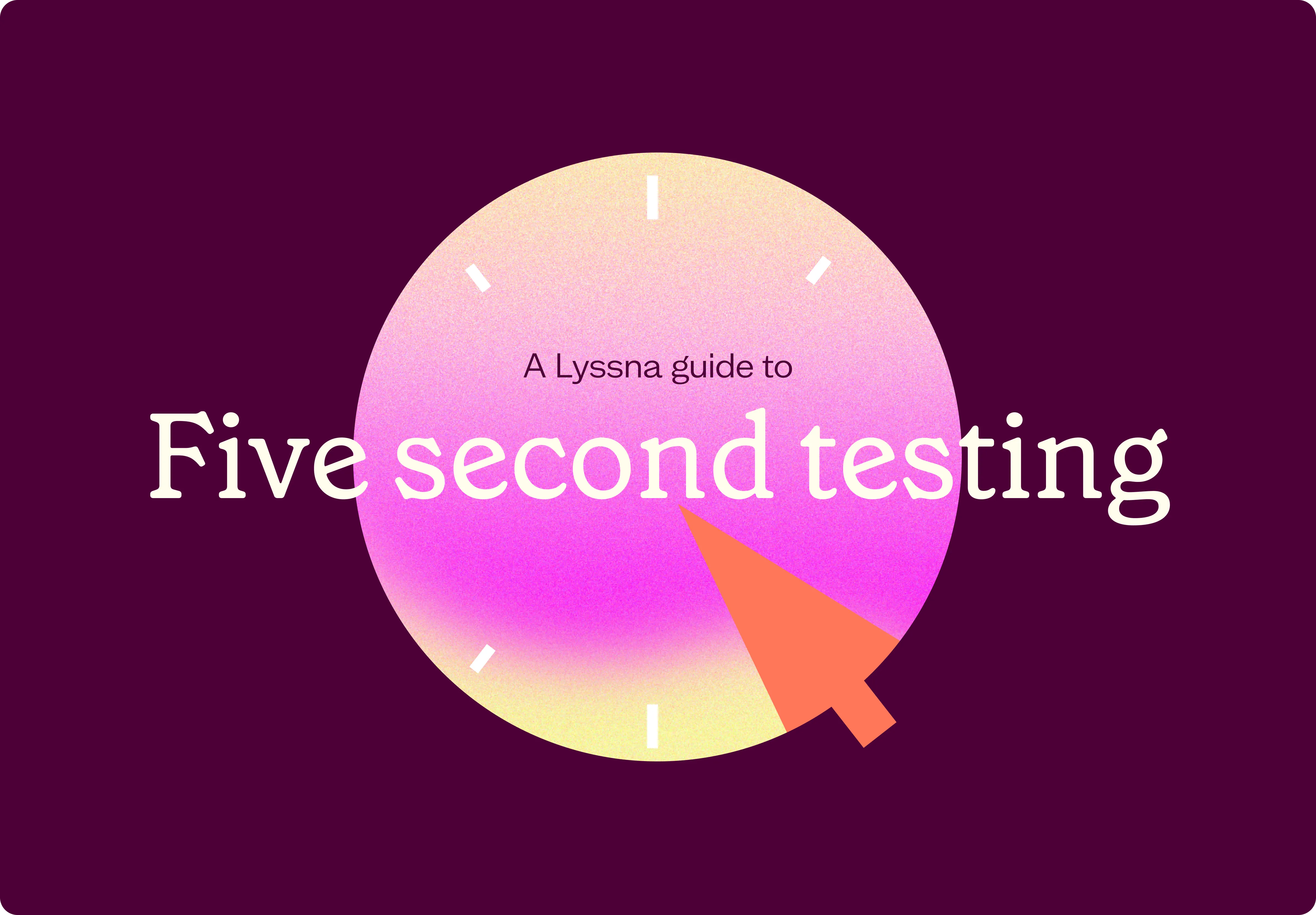 Five-second test guide: Key questions & how to analyze results | Lyssna