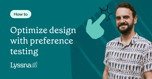 Preference testing | Lyssna