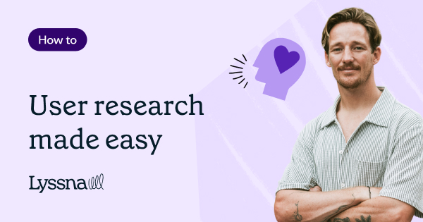 User research made easy | Lyssna