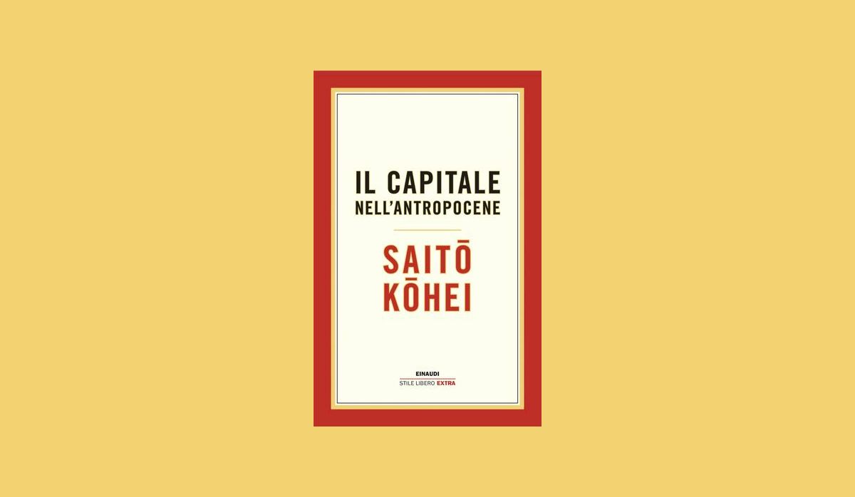Il capitale nell’Antropocene, di Saitō Kōhei - Treccani