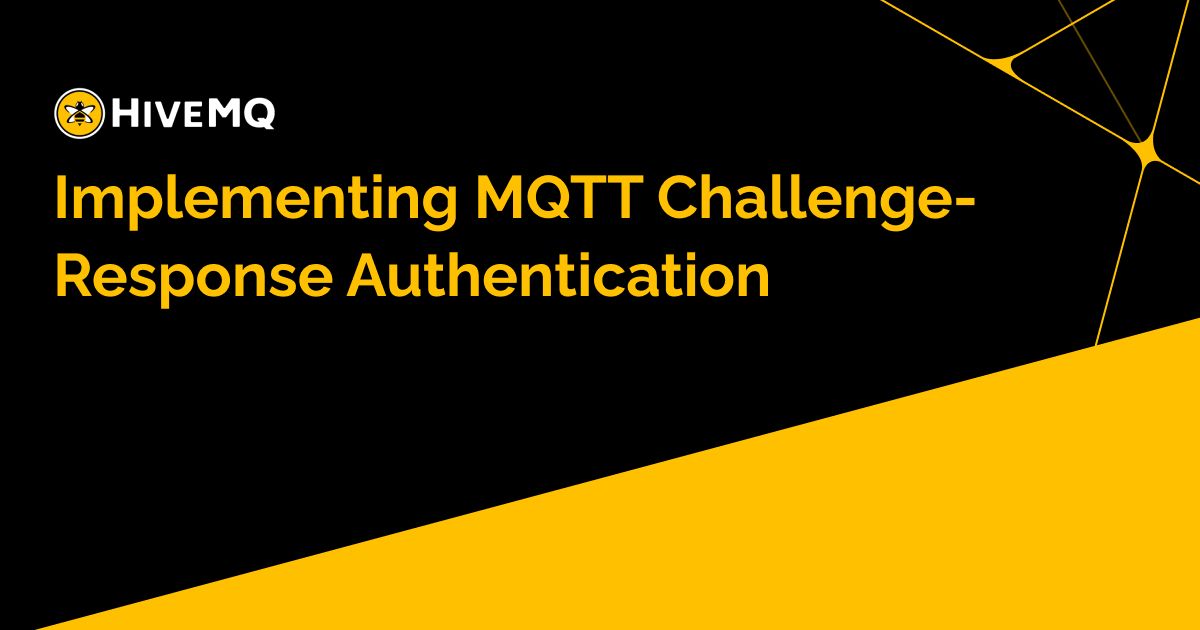 Implementing MQTT Challenge-Response Authentication