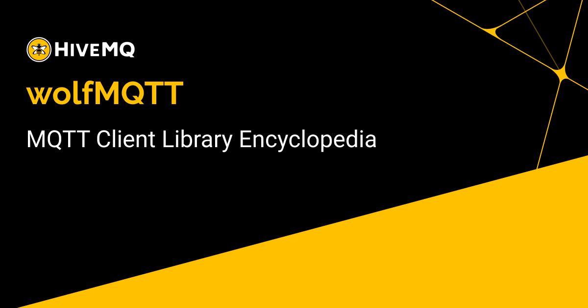 wolfMQTT - MQTT Client Library Encyclopedia