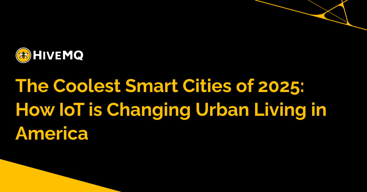 The Coolest Smart Cities of 2025: How IoT is Changing Urban Living in ...