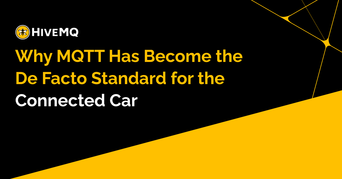 Why MQTT Has Become the De Facto Standard for the Connected Car
