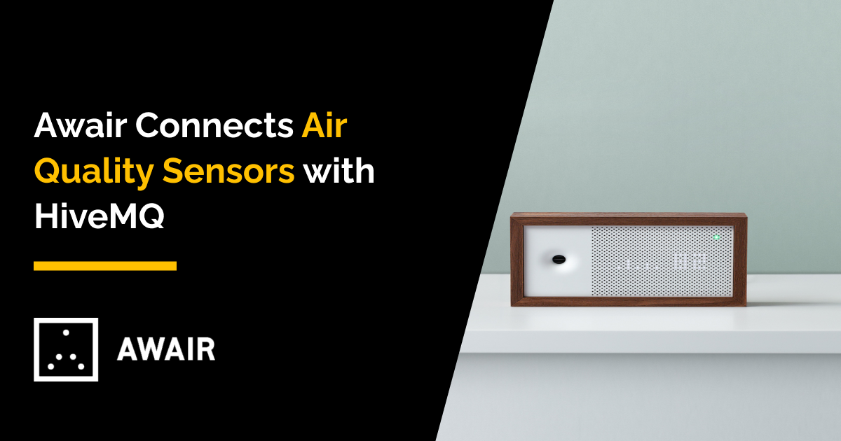 Awair Elevates Air Quality Monitoring with HiveMQ: Connecting Devices ...