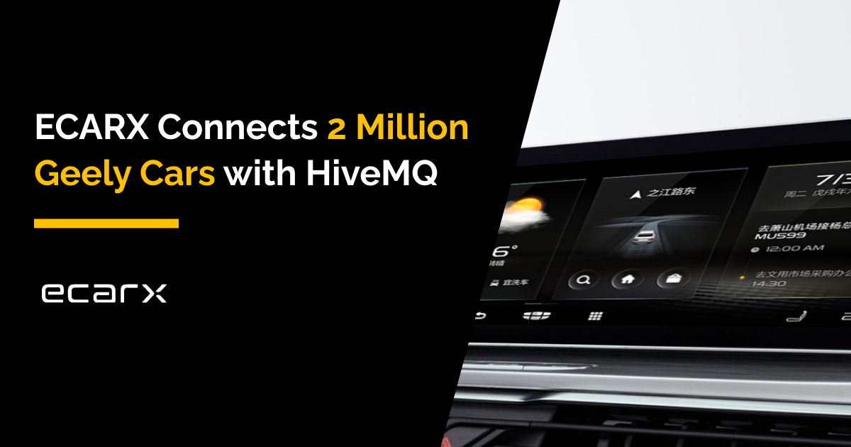 Elevating Connected Vehicles with MQTT: ECARX's Success Journey with HiveMQ