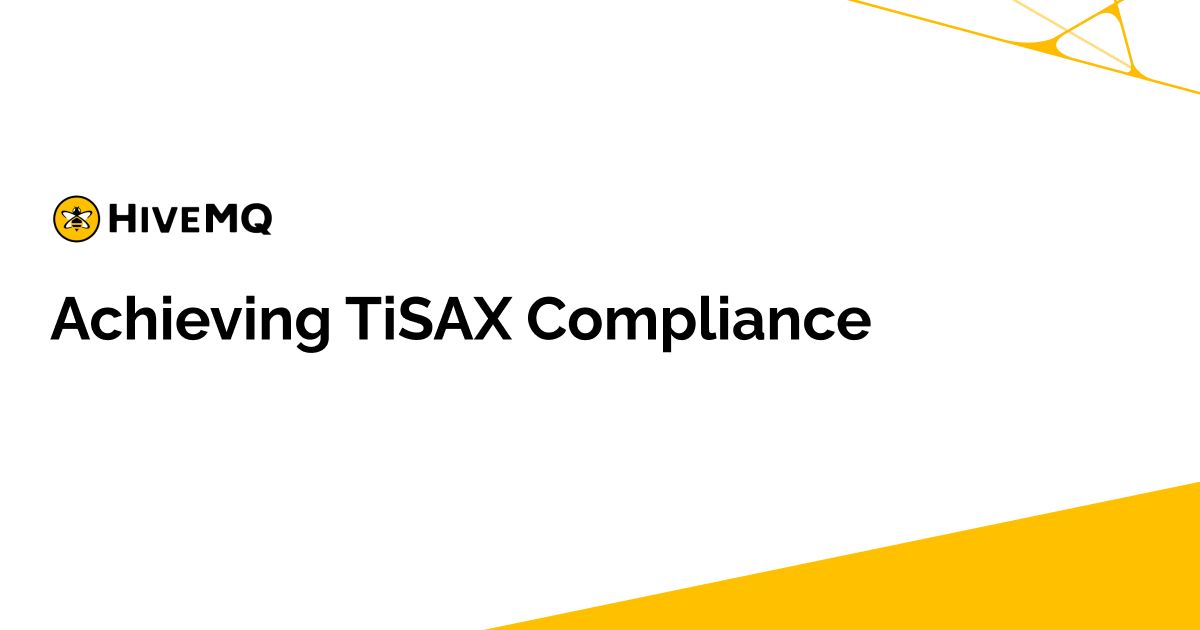 Achieving TiSAX Compliance