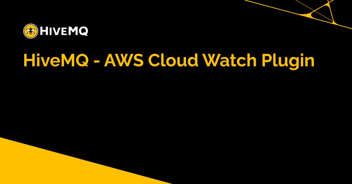 HiveMQ - AWS Cloud Watch Plugin