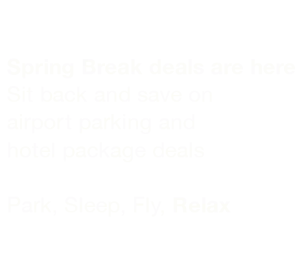 Park Sleep and Fly Packages With Shuttle & Parking