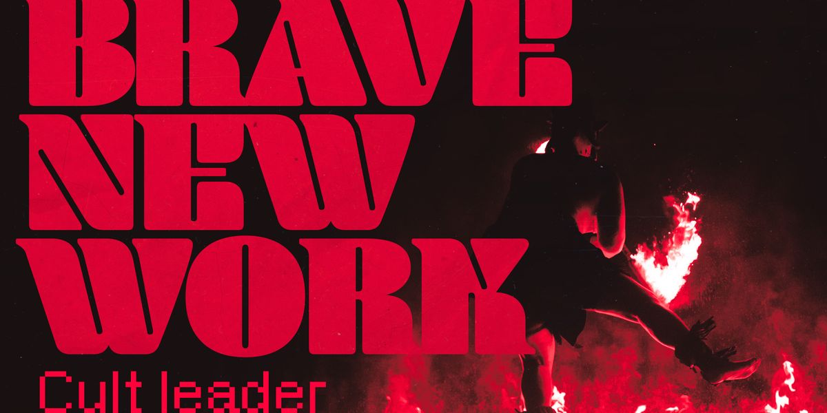 Digital Frontier | Brave New Work: Cult leader
