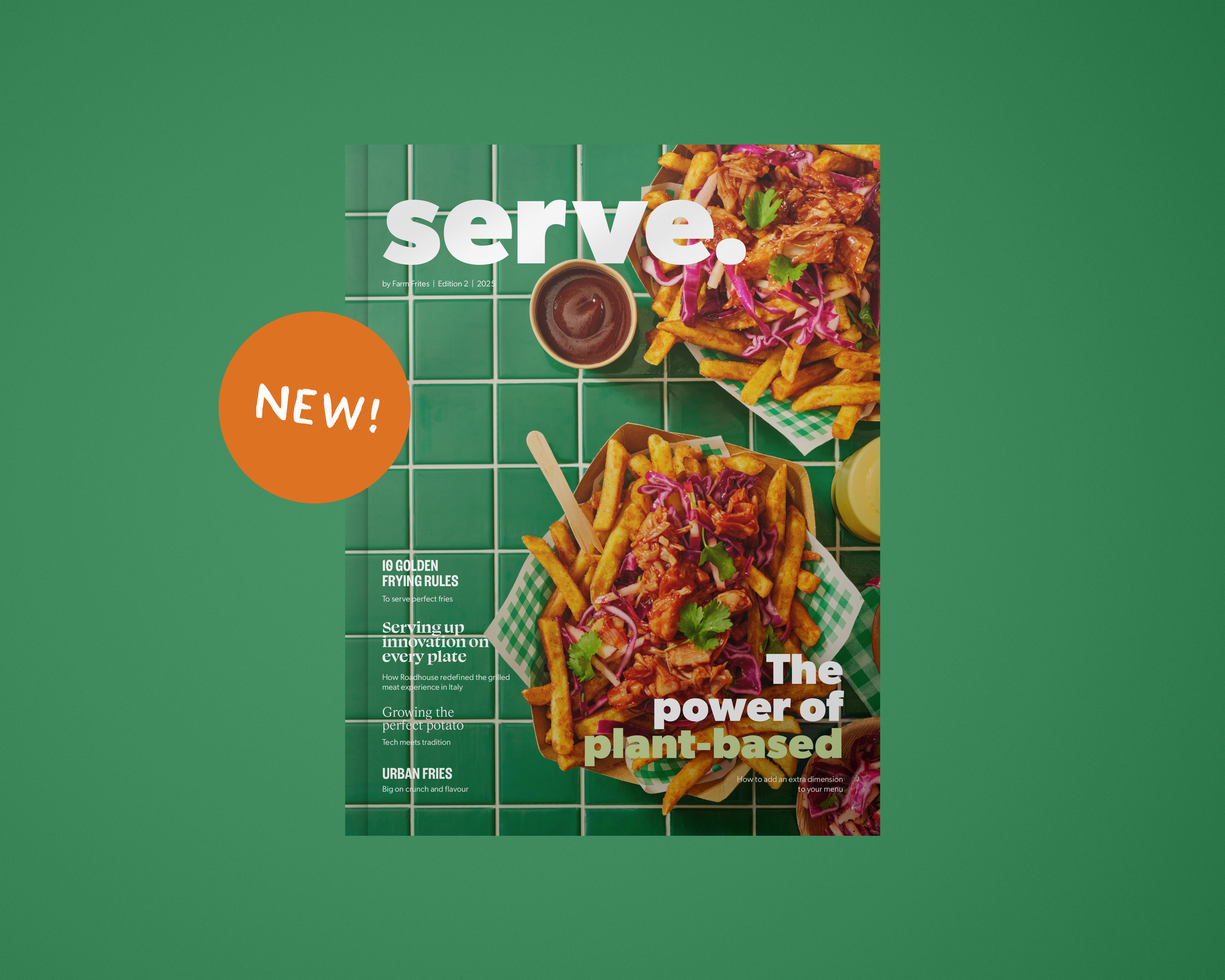 Download our inspiration magazine: Serve | Farm Frites