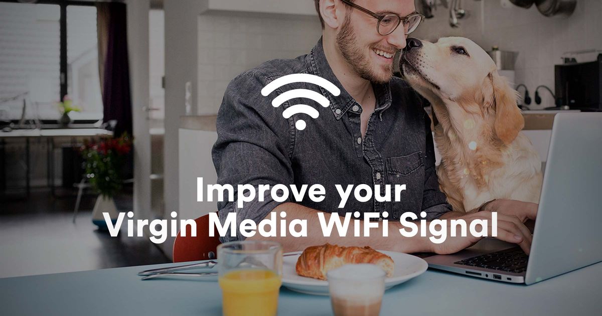 How to improve your Virgin Media WiFi signal | Virgin Media | Virgin Media