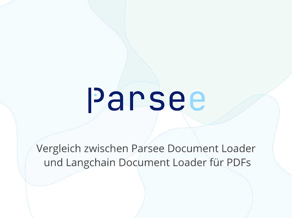 Vergleich zwischen Parsee Dokumenten Loader und Langchain Dokumenten ... Vergleich zwischen Parsee Dokumenten Loader und Langchain Dokumenten ...