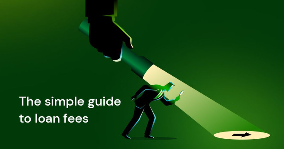 The simple guide to loan fees | Fair Go Finance