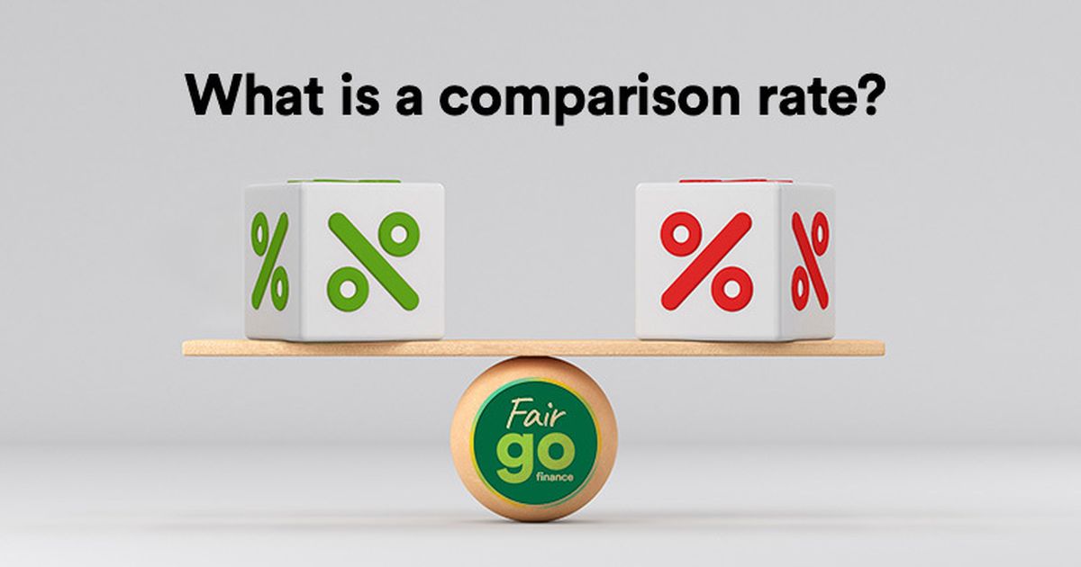 What is a comparison rate? | Fair Go Finance