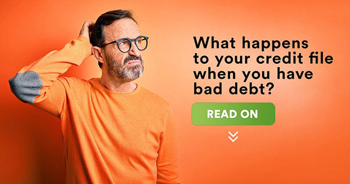 What happens to your credit file when you have bad debt? | Fair Go Finance