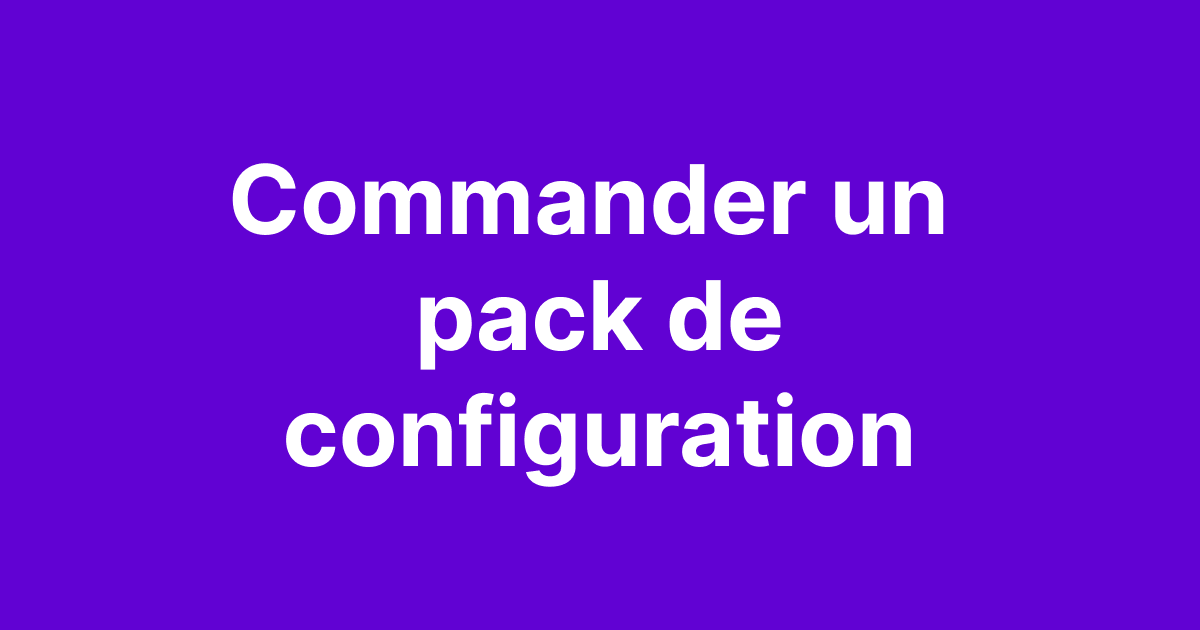 Commandez votre pack de configuration | E-Flux by Road