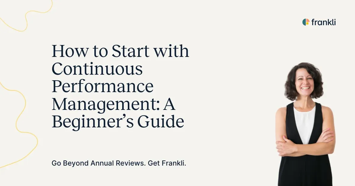 How to Start with Continuous Performance Management: A Beginner’s Guide