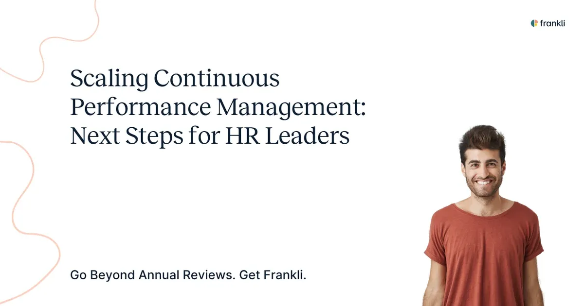 Scaling Continuous Performance Management: Next Steps for HR Leaders