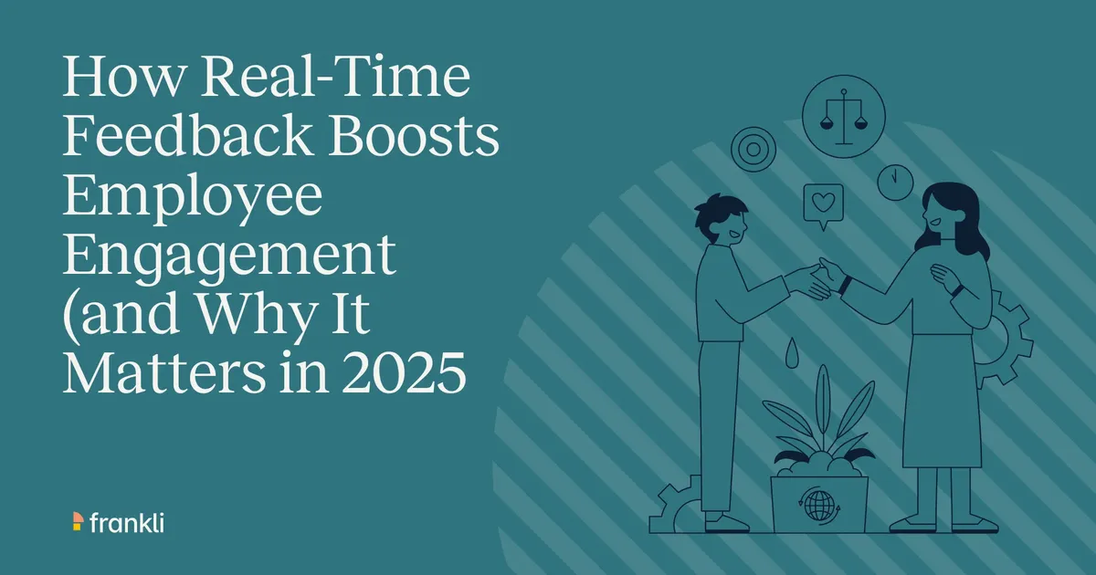 How Real-Time Feedback Drives Engagement and Performance in 2025