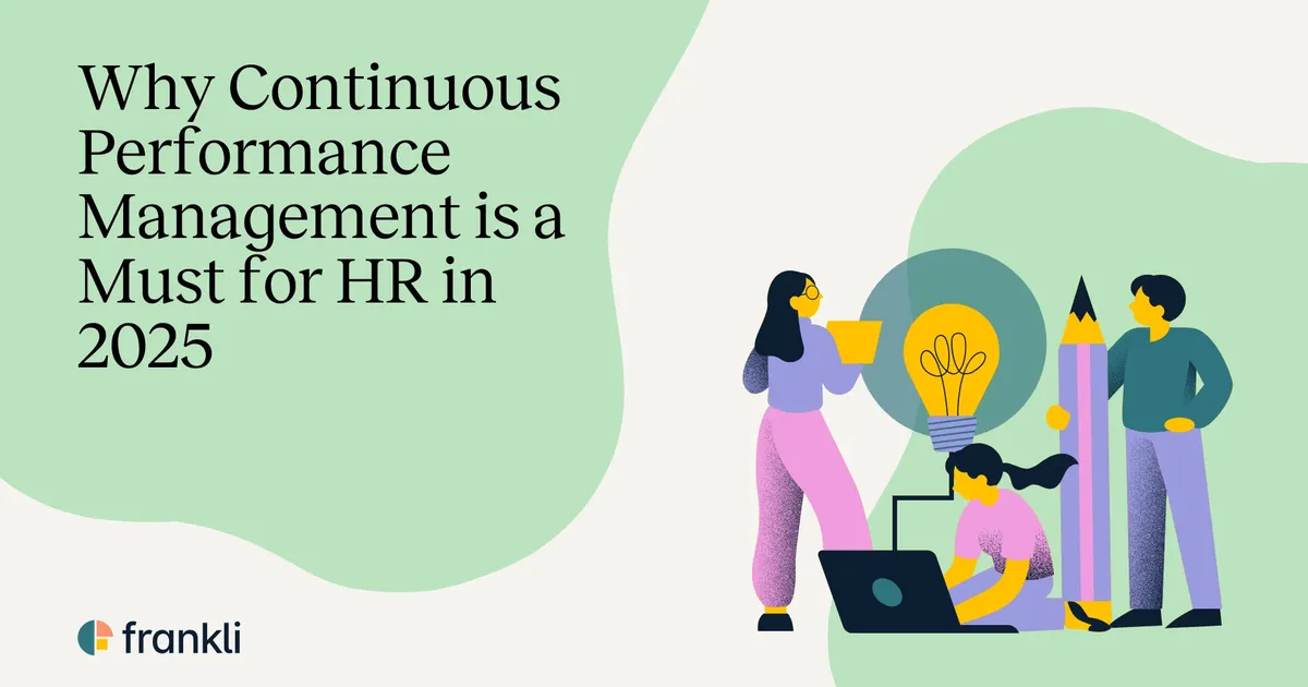 Why Continuous Performance Management is a Must for HR in 2025
