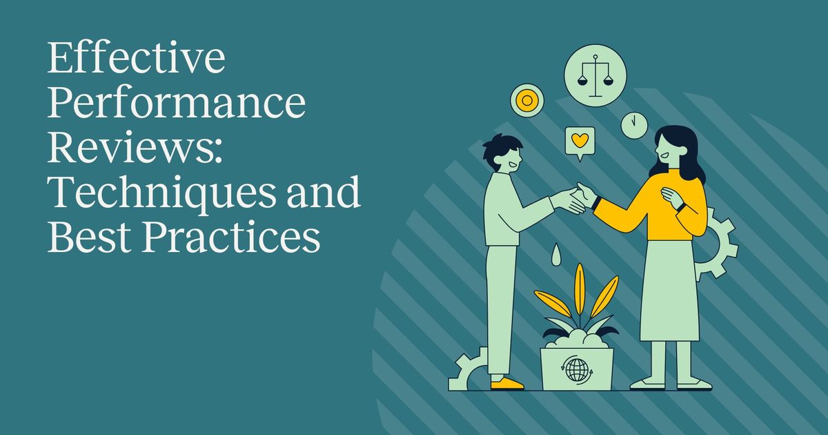 Effective Performance Reviews: Techniques and Best Practices