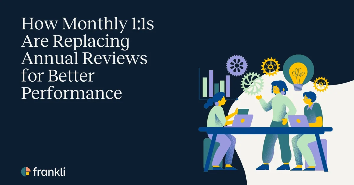 How Monthly 1:1s Are Replacing Annual Reviews for Better Performance