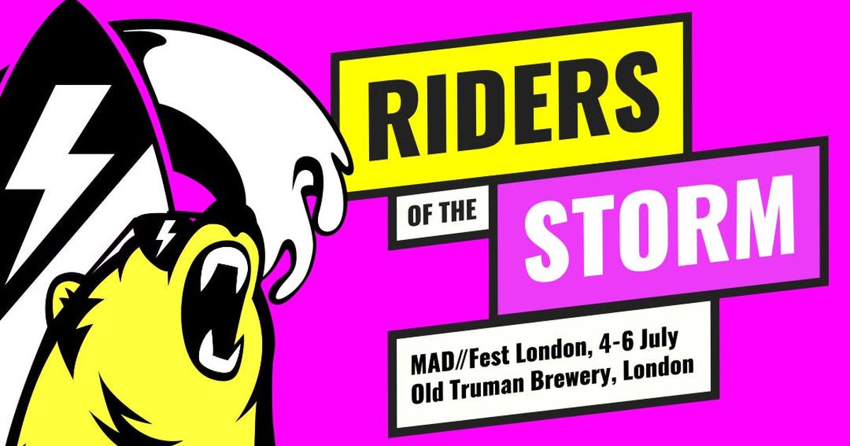 ‘Riders of the Storm’ Is MAD//Fest’s 2023 Theme - Call For Content Now ...