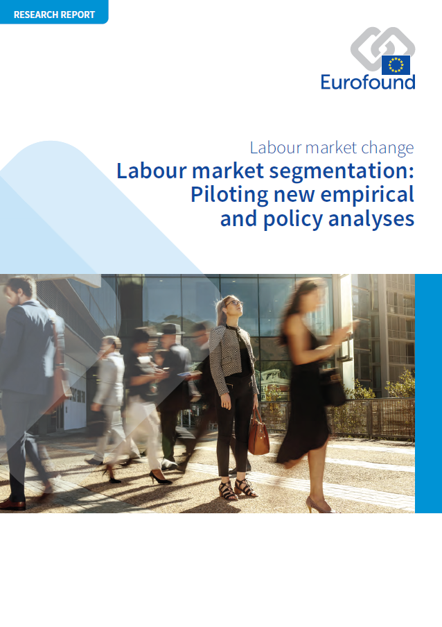 Labour market segmentation: Piloting new empirical and policy analyses ...