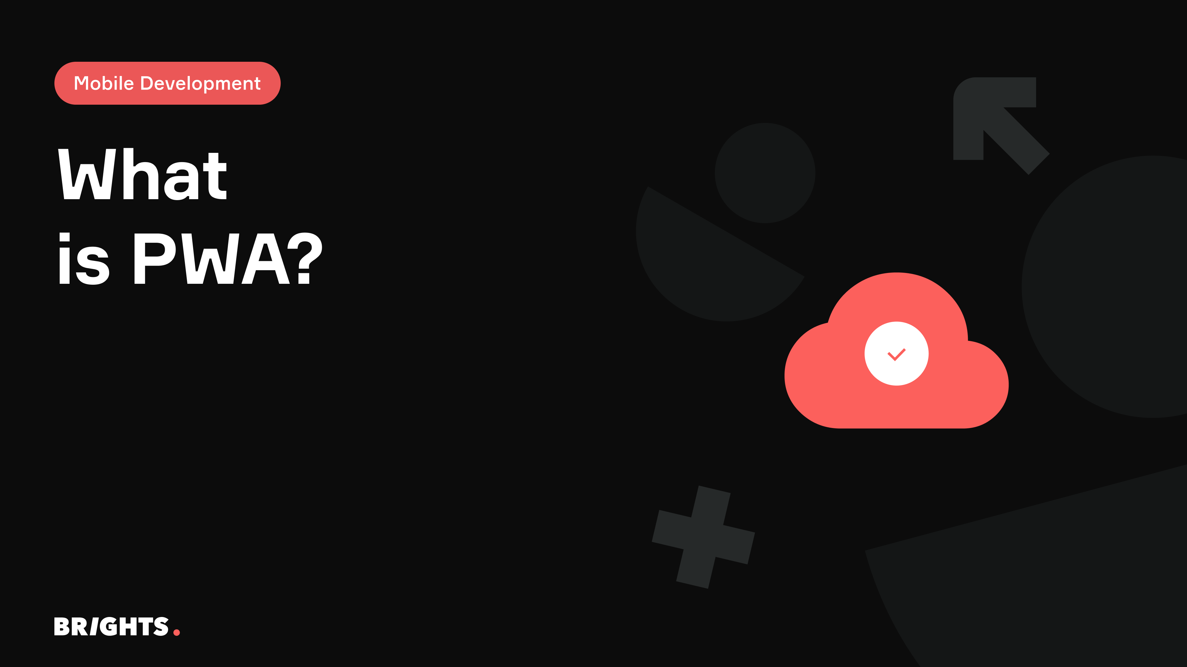 What is PWA? | Brights Blog