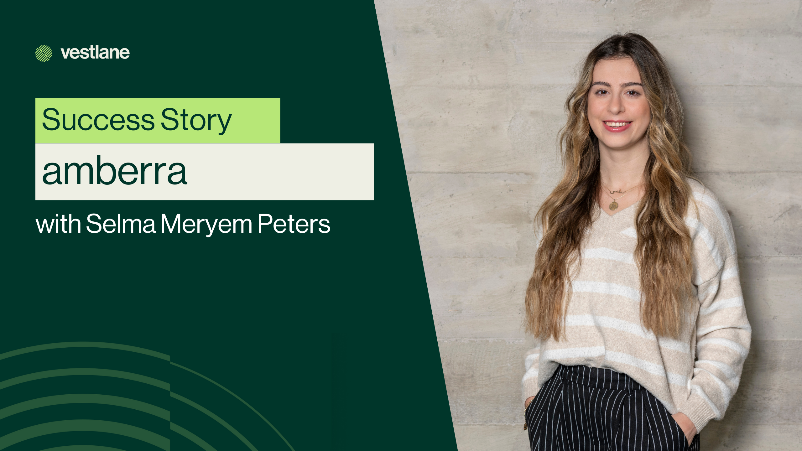 Vestlane Success Story | amberra