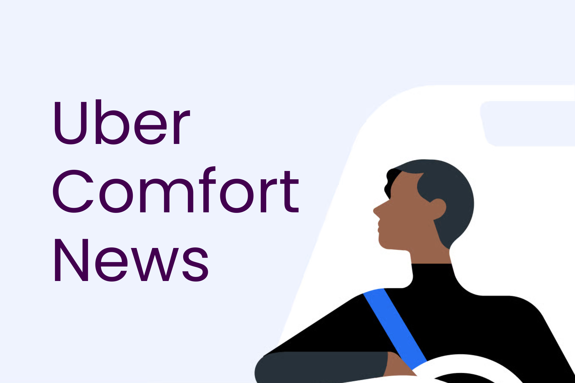 Uber Comfort Eligibility Changes 2026: Affected Vehicles & What Drivers ...