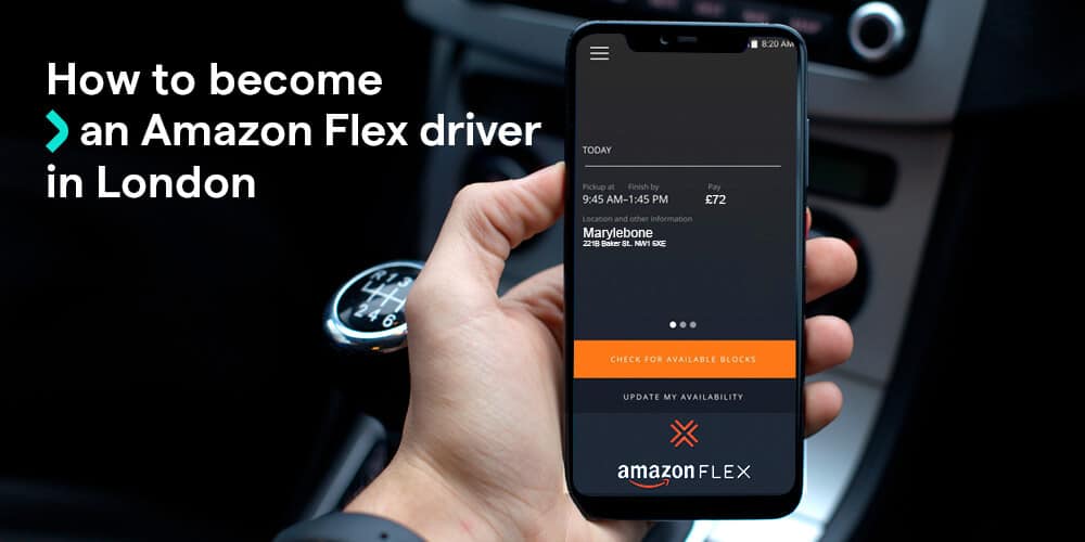 How to become an Amazon Flex Driver in London | Splend