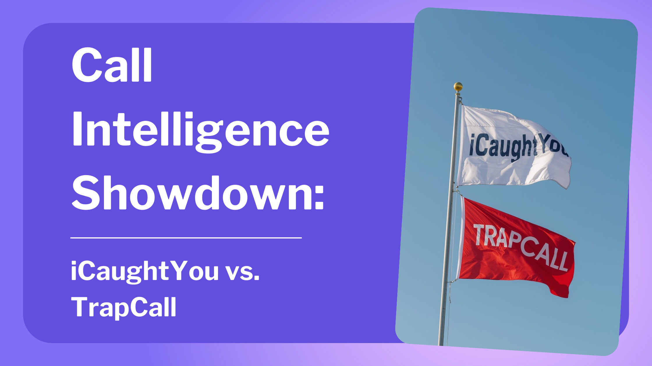 iCaughtYou vs TrapCall:Best App for Blocking Unknown Callers