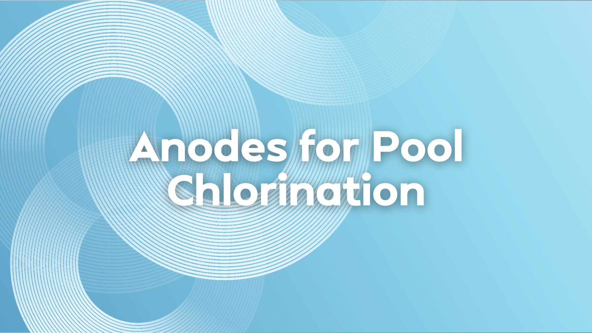 Anodes for Pool Chlorination: an unexpected hero