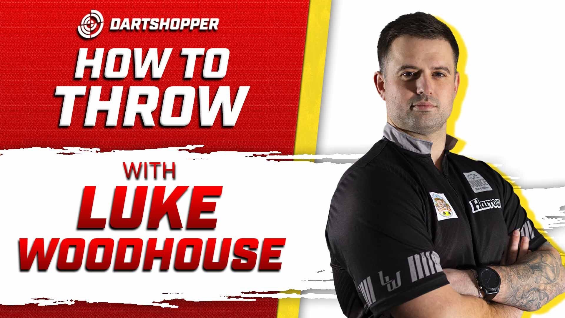 How to Throw Darts Like Luke Woodhouse, Technique, Tips and Setup
