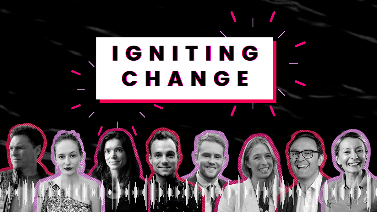 Igniting change through our podcast