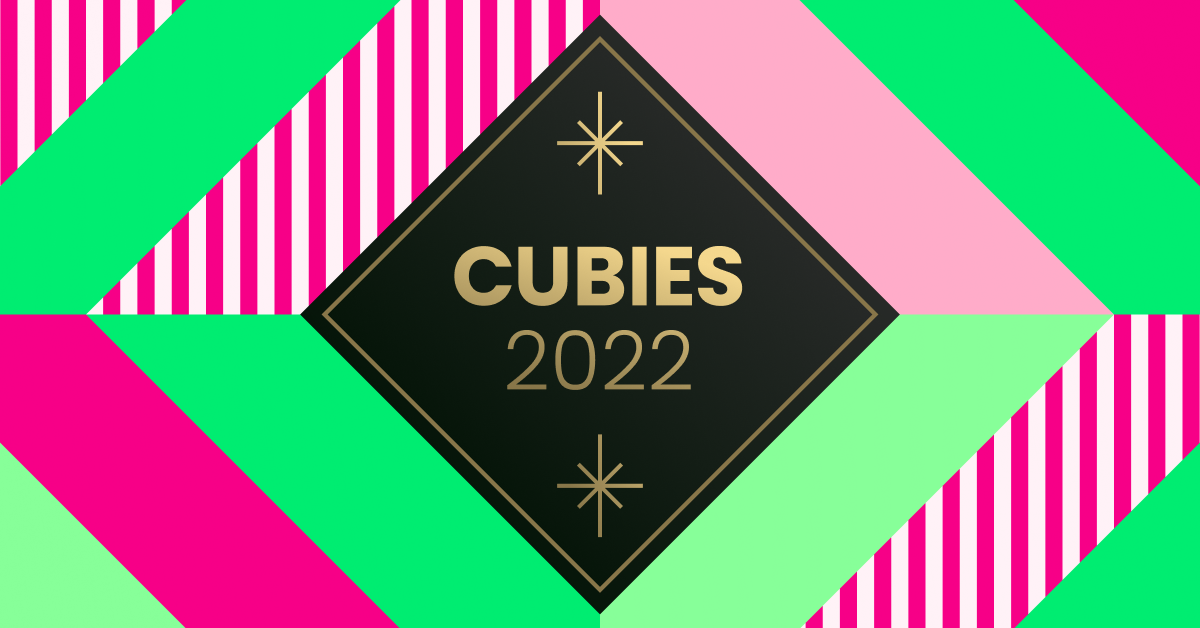 The CUBIES: Celebrating our Cubes 2022 impact!