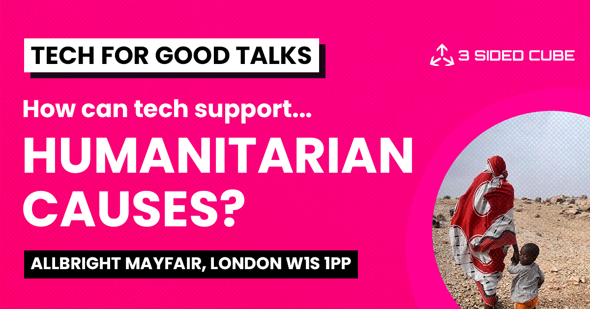 Tech For Good Talks IRL: How Can Tech Support Humanitarian Causes?