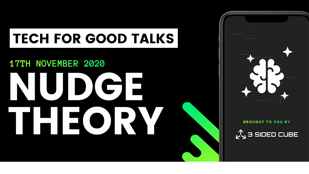 Tech For Good Talks: Nudge Theory